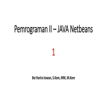 Pertemuan 1 - Pemrograman II - Netbeans | PPTX