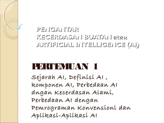 Slide-INF401-KECERDASAN-BUATAN-PERTEMUAN-1.pptx