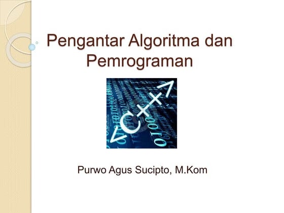 Algoritma & Pemrograman | PPT