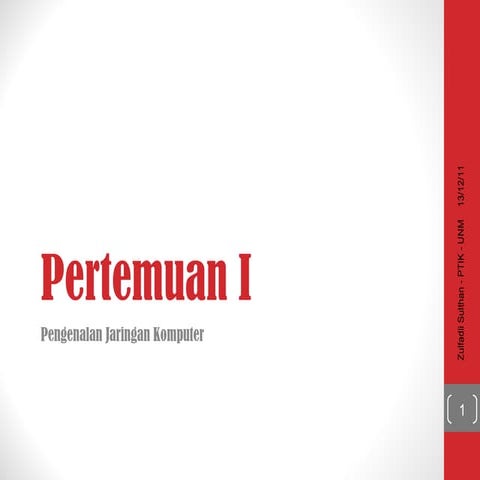 Pertemuan 1-pengenalan-jaringan-komputer | PPT