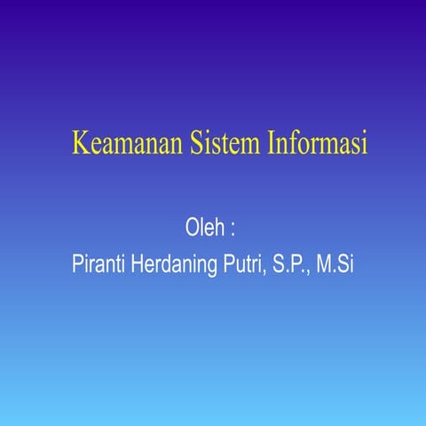 Pertemuan - 14 Keamanan Sistem Informasi.PPT