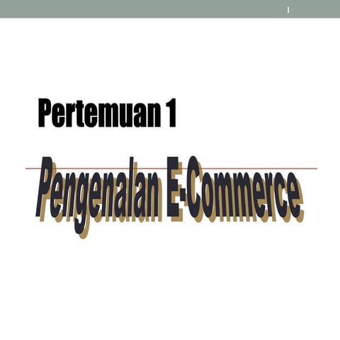 Pertemuan-1_(PengantarFF_E-Commerce).ppt