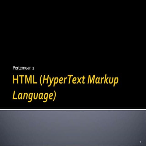 Pertemuan 2 Html Hypertext Markup Languageppt 
