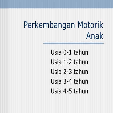 perkembangan motorik anak usia dini | PPT
