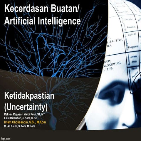 Pertemuan-6-dan-7_Ketidakpastian-Uncertainty_AI-dan-Study-kasus.ppt