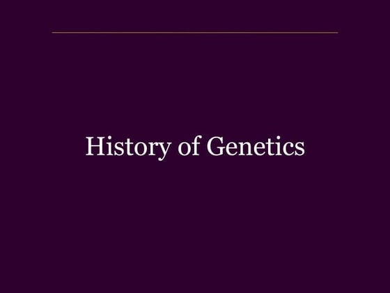 Genetic Engineering: Chapter 1- History of Genetic Engineering | PPT