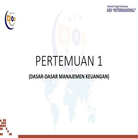 PERTEMUAN 1 DASAR-DASR MANJEMEN KEUANGAN | PPT