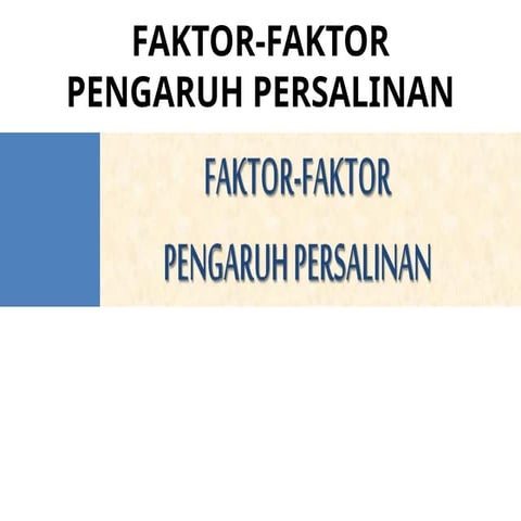 Pertemuan Faktor-faktor yang mempengaruhi persalinan | PPTX
