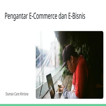 Pengantar E-Commerce dan E-Bisnis (MK E-Commerce) | PPTX