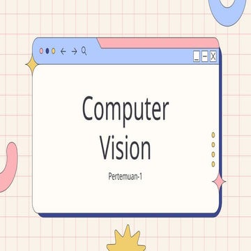 Pertemuan1 - Computer Vision (Pengenalan) | PPT