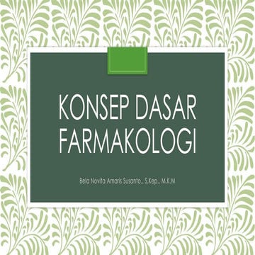 Pertemuan 1 - Konsep Dasar Farmakologi.pptx