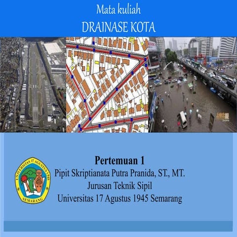Pertemuan 1 - Pendahuluan & Pengantar Drainase Kota - OK.pptx