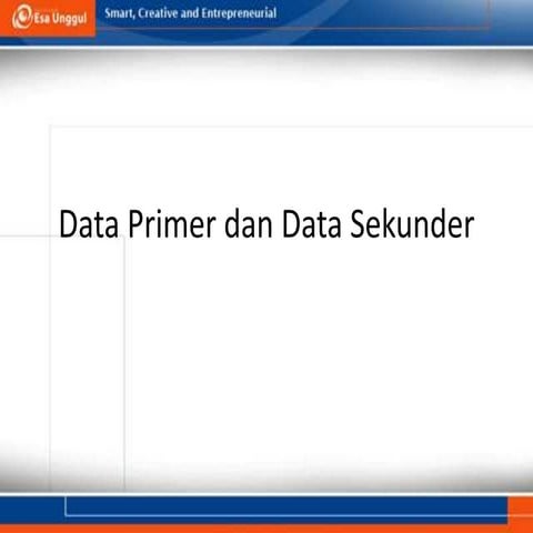 Pertemuan 12 - Data Primer dan Data Sekunder.ppt