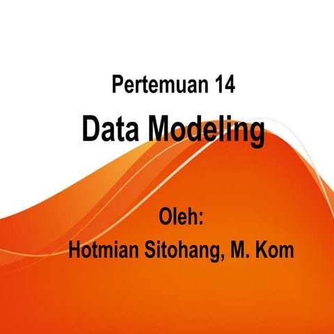 Pertemuan 13 Data tentang Modelling[1].pptx