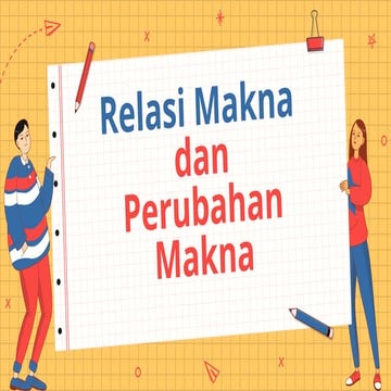 Pertemuan 14 Relasi Makna dan Perubahan Makna.pptx