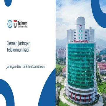 Pertemuan 1 Elemen Jaringan Telekomunikasi-TELU.pptx