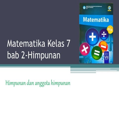 HIMPUNAN (Himpunan & Anggota Himpunan) - P1 | PPT