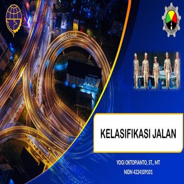 materi perancangan geometrik jalanPertemuan 1 Klasifikasi Jalan.pptx