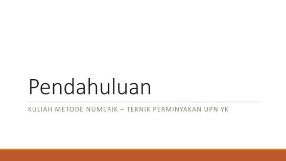 Pertemuan 1 Pengenalan Metode Numerik.pptx