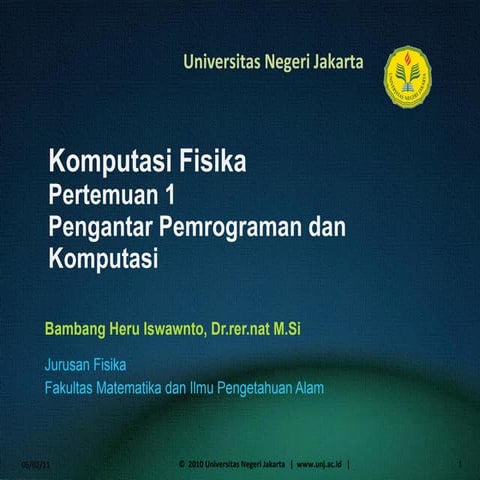 Komputasi Fisika (1) pengantar pemrogramandankomputasi | PPT