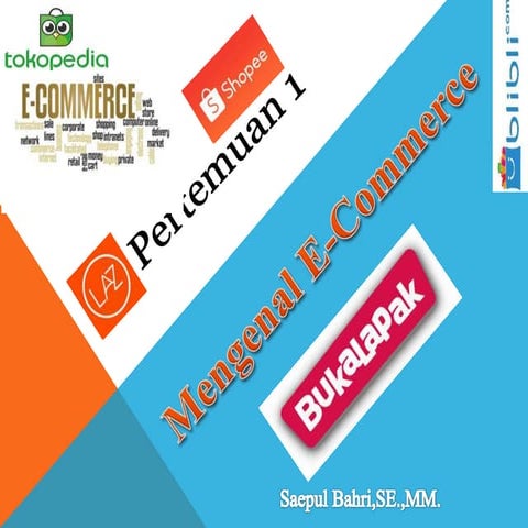 Pertemuan 1 pengenalan konsep dasar e commerce | PPT