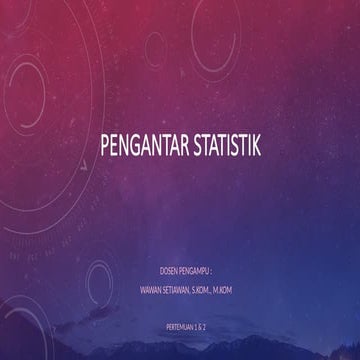 Pertemuan 1 (Matakuliah Statistik 1).pptx