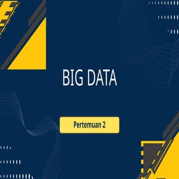 PERTEMUAN 2 SEJARAH PERKEMBANGAN BIG DATA.pptx