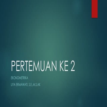 pertemuan ke-2 "Materi Ekonometrika".pptx