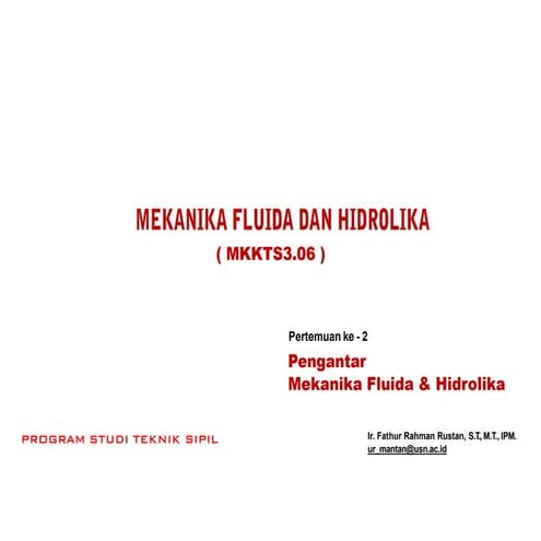 Pertemuan 2 - MK. Mekanika Fluida & Hidraulika.pdf