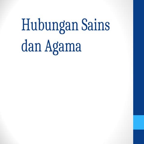 Pertemuan 2 Hubungan Sains dan Agama.ppt