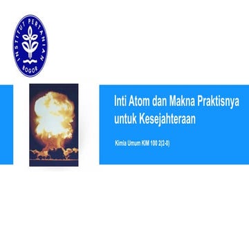 pertemuan 2 inti atom dan makna praktis utk kesejahteraan.pptx