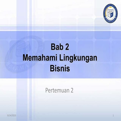 Pertemuan 2 Memahami Lingkungan Bisnis.pptx
