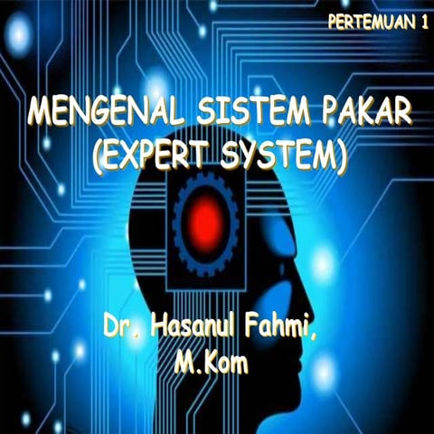 Pertemuan 2 Mengenal Sistem Pakar.pptx