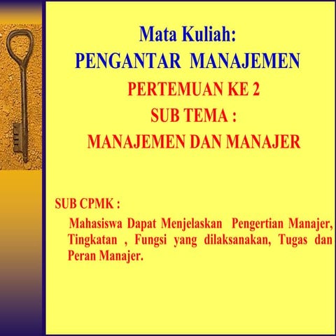 Pertemuan 2 PENGAMEN SUB 2 Manajemen dan Manajer.pptx