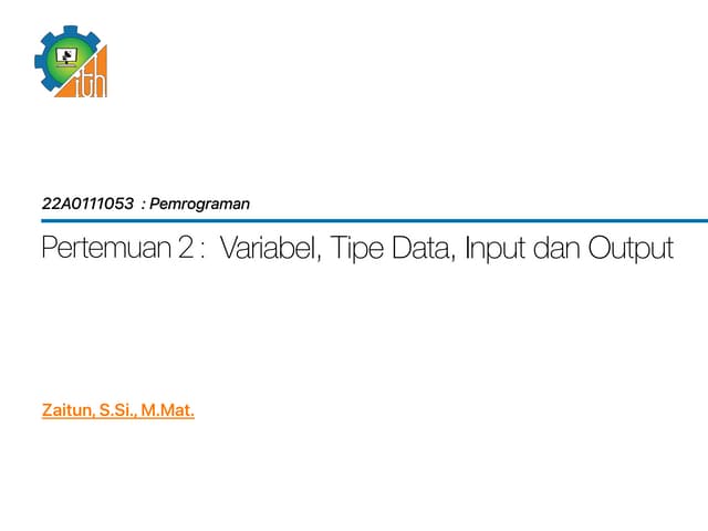 Pengenalan Variabel Tipe Data Input Dan Output Ppt