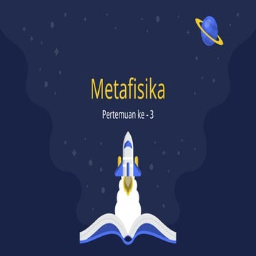 Cabang Filsafat Metafisika Pertemuan 3 MK Filsafat Umum | PPT