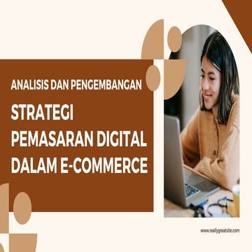 Pertemuan 3 - Analisis dan Pengembangan Strategi Pemasaran Digital dalam E-Commerce.pdf