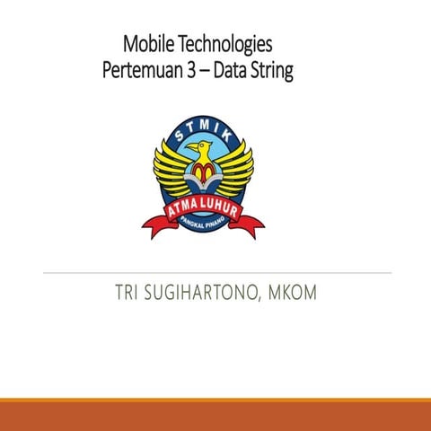 Pertemuan 3 data string | PPTX