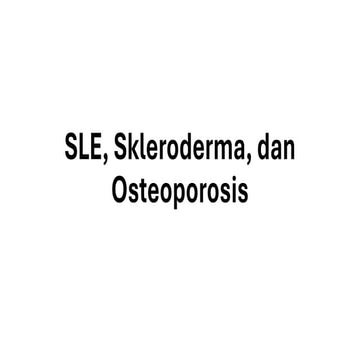 Pertemuan 3 - SLE, Skleroderma, dan Osteoporosis.pdf