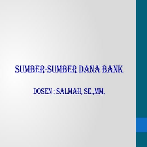 Pertemuan 3 & 4 Sumber dana bank & Konsep Dasar Perkreditan.pptx