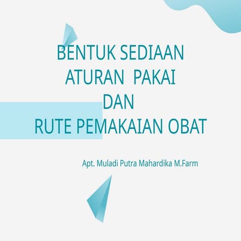 PENGGOLONGAN DAN BENTUK SEDIAAN OBAT | PPTX