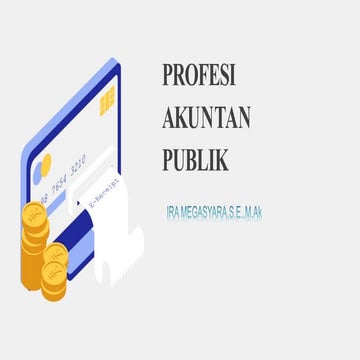 Pertemuan 3 dan 4 Profesi Akuntan Publik.pdf