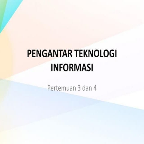 pertemuan 3 pengantar teknologi informasi.pdf
