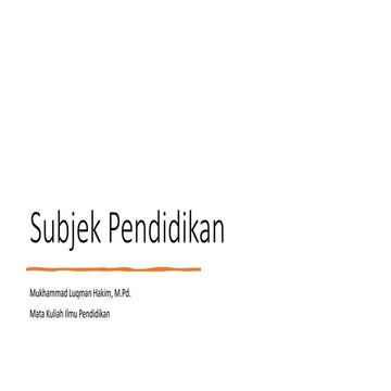 Subjek Pendidikan dan hakikat manusia Indonesia.pptx