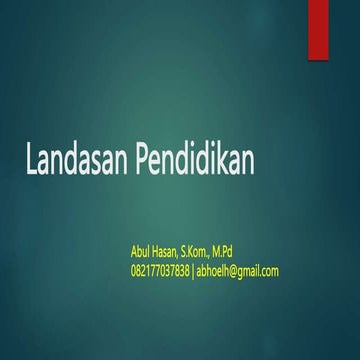 Pertemuan 4 - Landasan Pendidikan dan Asas Asas Pendidikan.pptx