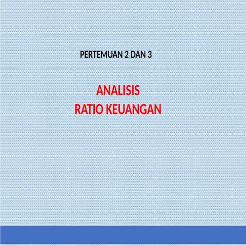 Pertemuan 4 Analisis Rasio Keuangan.pptx