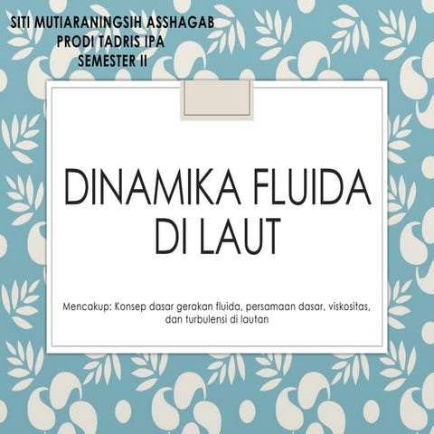 Pertemuan 4 _ Dinamika_Fluida_di_Laut.pptx
