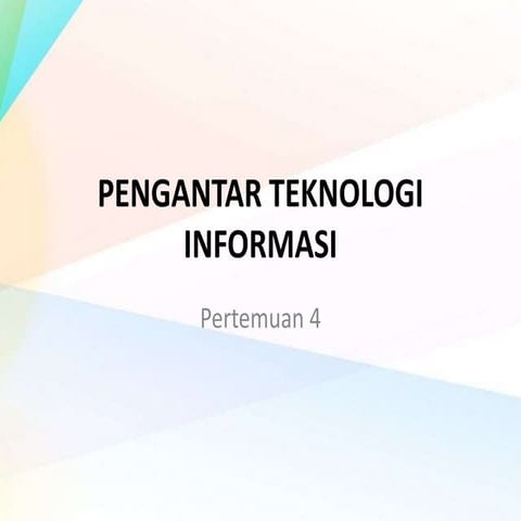 pertemuan 4 pengantar teknologi informasi.pptx