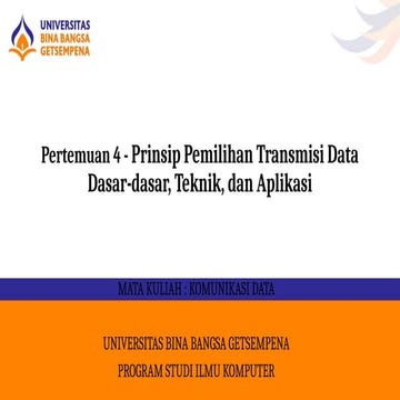 Pertemuan 4 Prinsip Pemilihan Transmisi Data .pptx