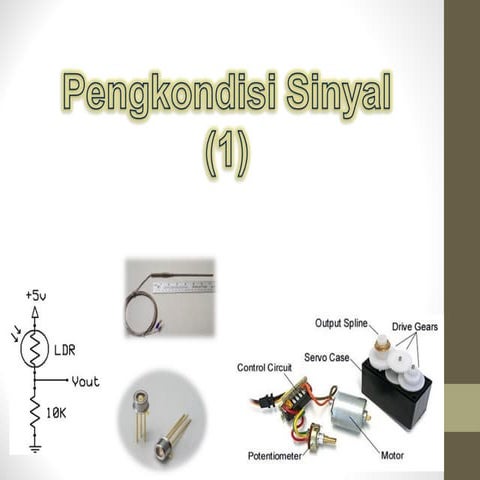 PERTEMUAN 4 SIGNAL CONDITIONING SENSOR DAN TRANDUCER | PPT